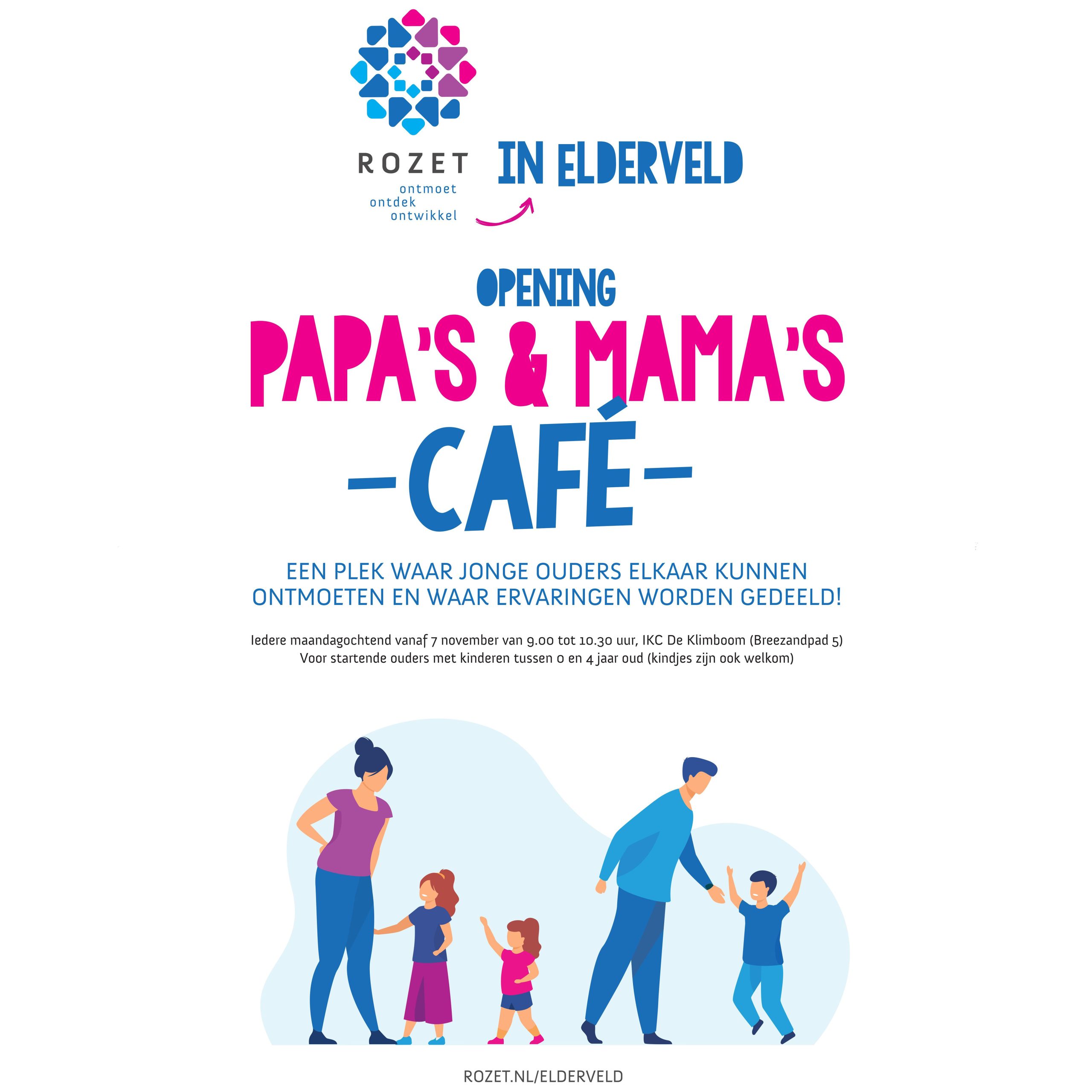Opening Papa’s en Mama’s café in Rozetje Elderveld - Rozet